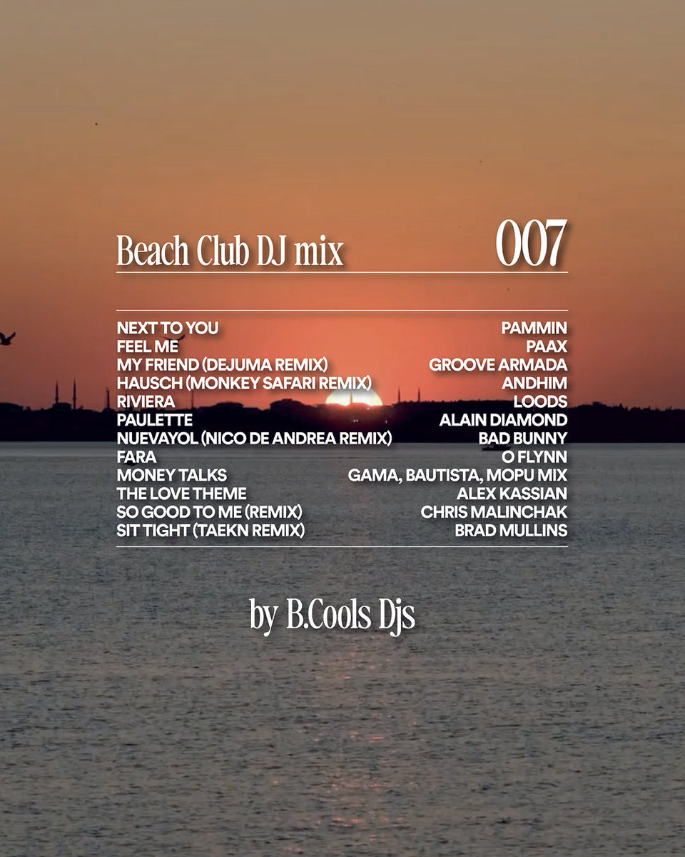 Beach Club Mixtape 007 – Barney Cools